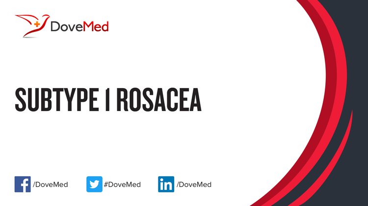 Subtype 1 Rosacea