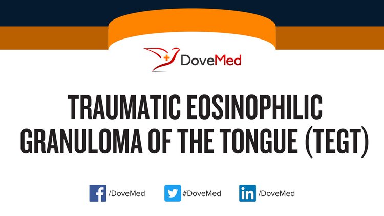 Traumatic Eosinophilic Granuloma of the Tongue (TEGT)