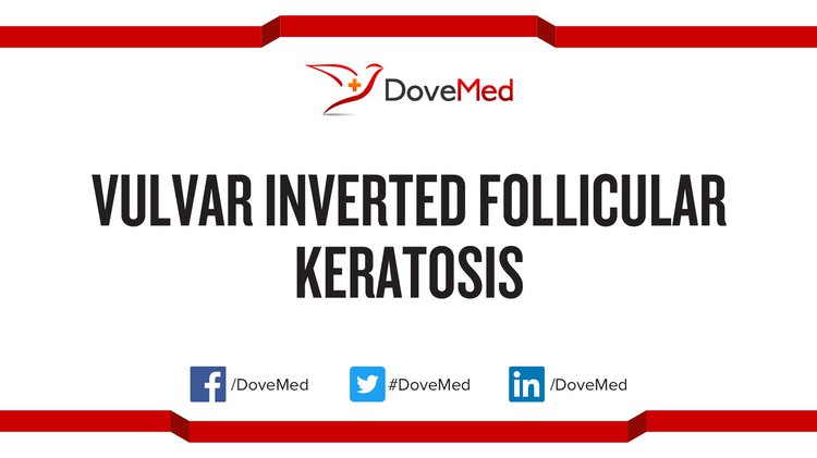 Vulvar Inverted Follicular Keratosis