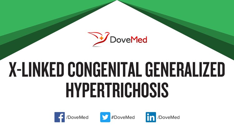 X-Linked Congenital Generalized Hypertrichosis