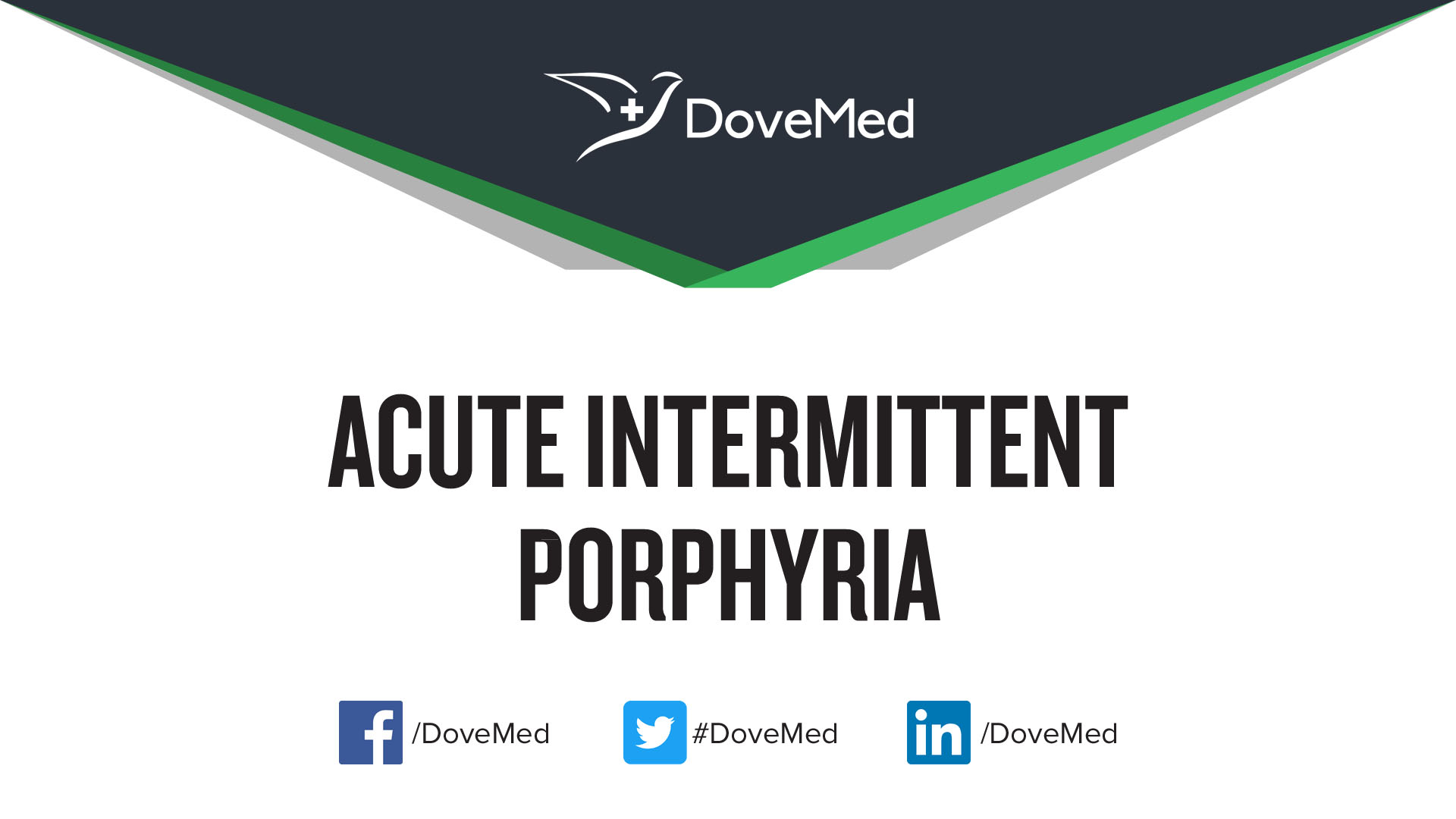 Acute Intermittent Porphyria