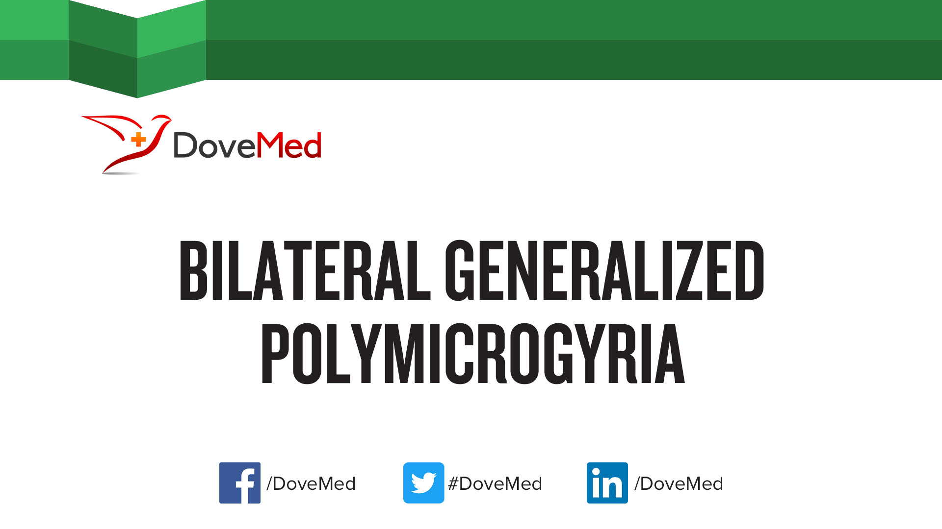 Bilateral Generalized Polymicrogyria