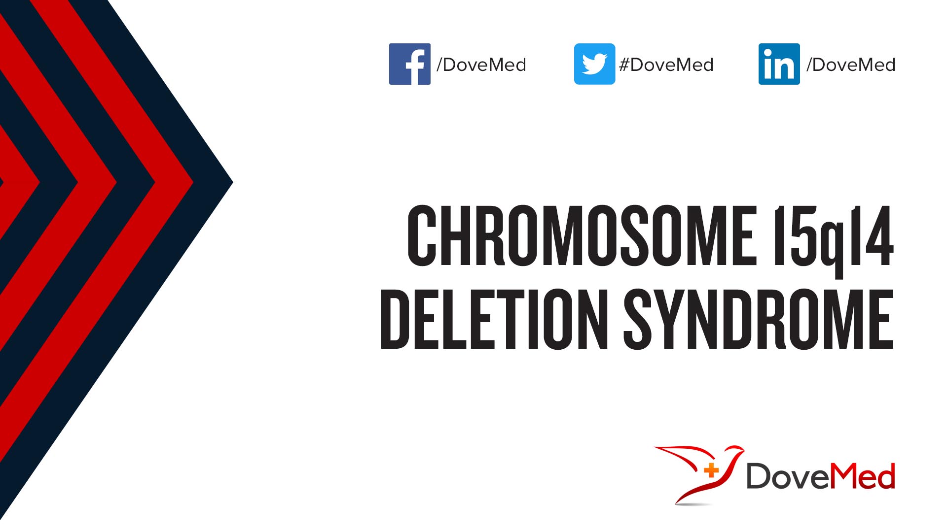 Chromosome 15q14 Deletion Syndrome