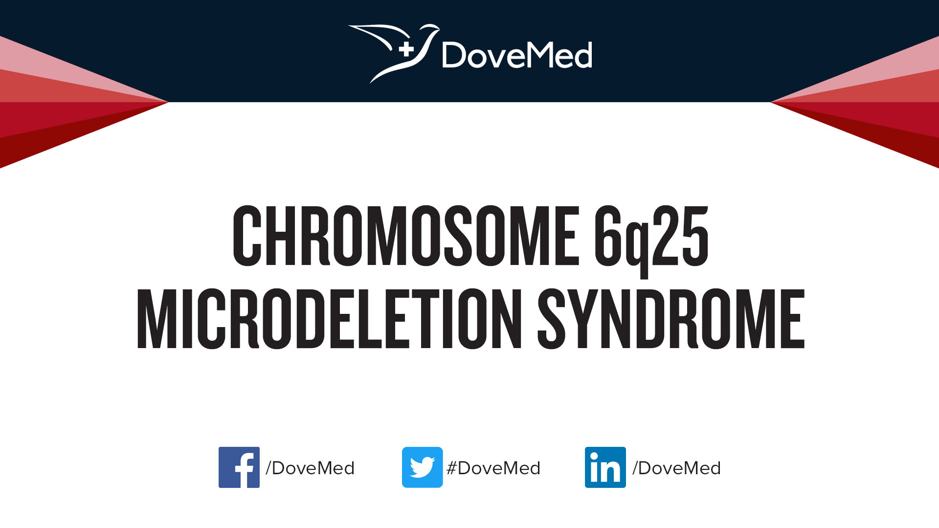 Chromosome 6q25 Microdeletion Syndrome