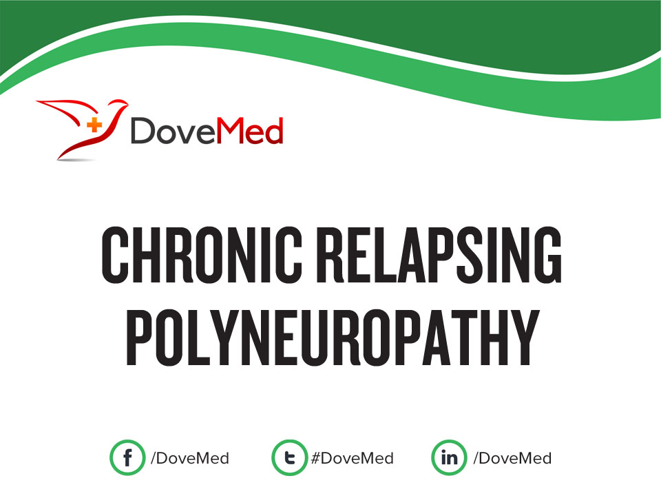 Chronic Relapsing Polyneuropathy