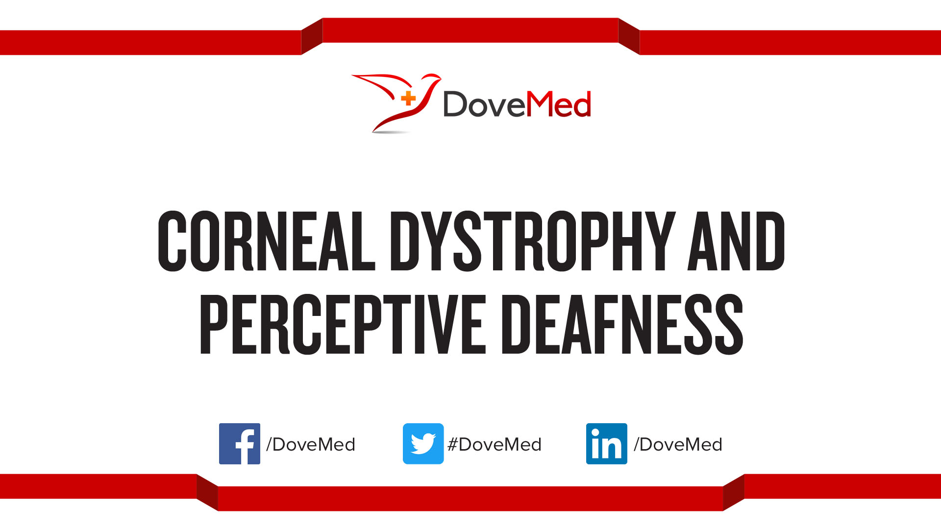 Corneal Dystrophy and Perceptive Deafness