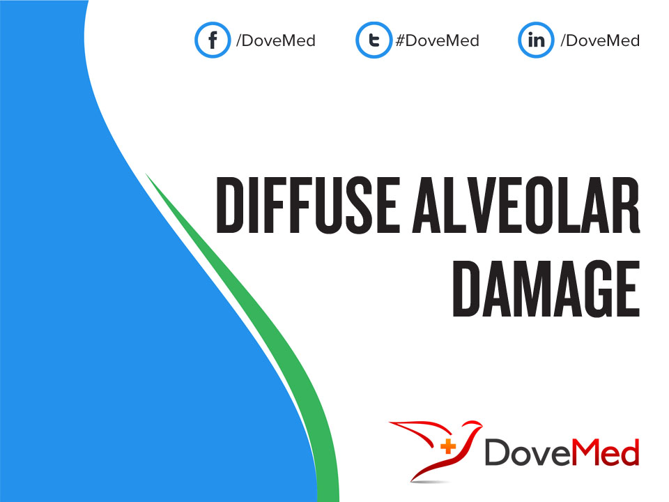 Diffuse Alveolar Damage (DAD)