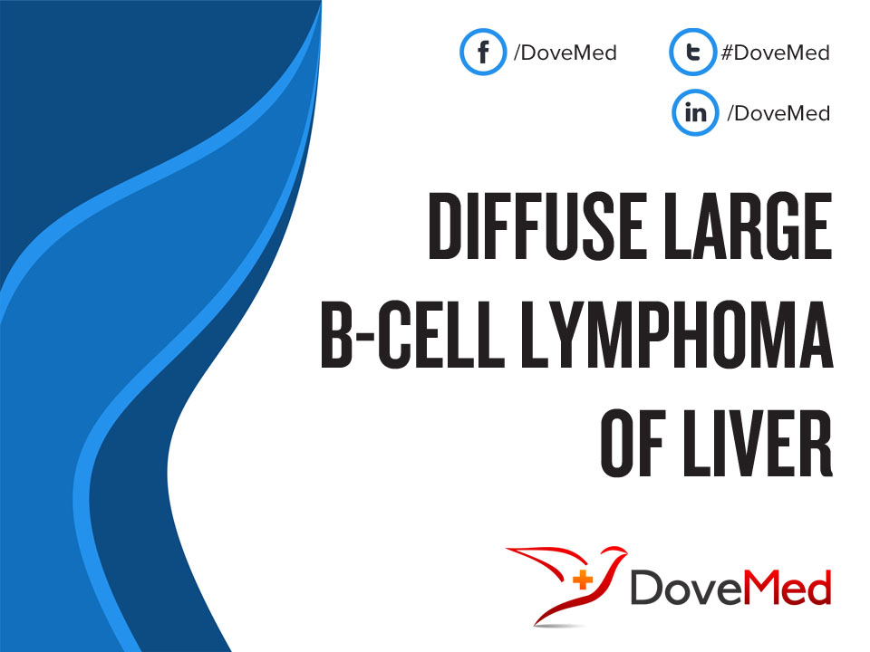Diffuse Large B-Cell Lymphoma of Liver