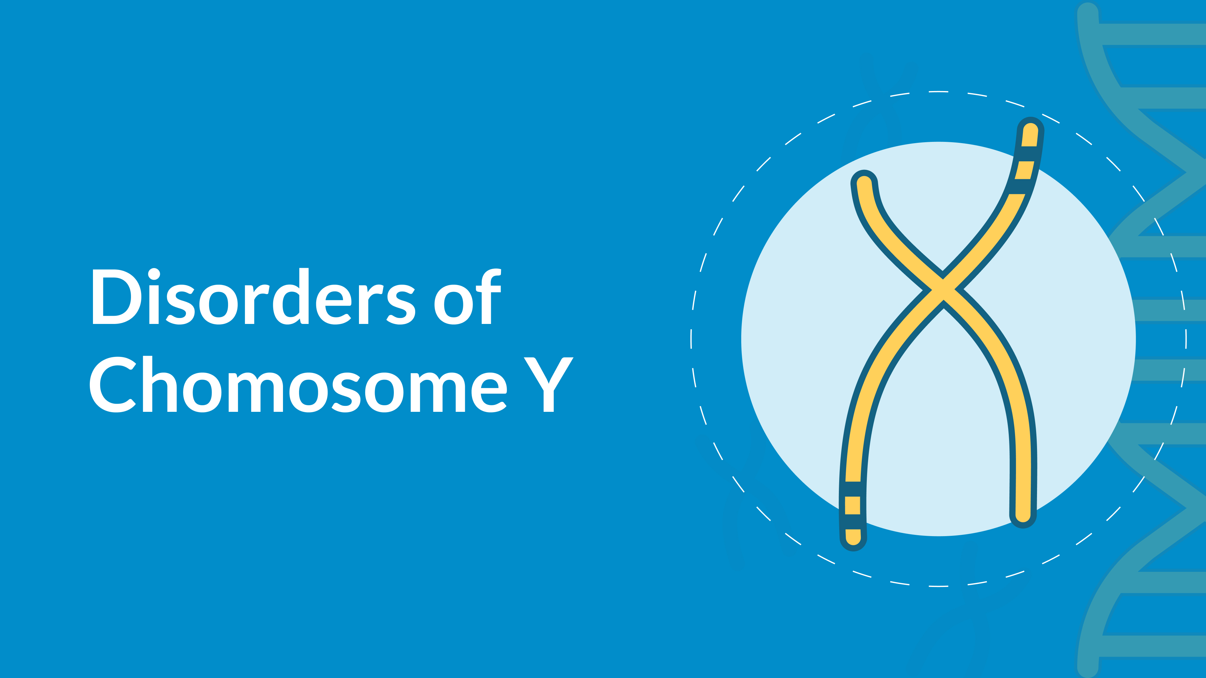 Disorders of Chromosome Y