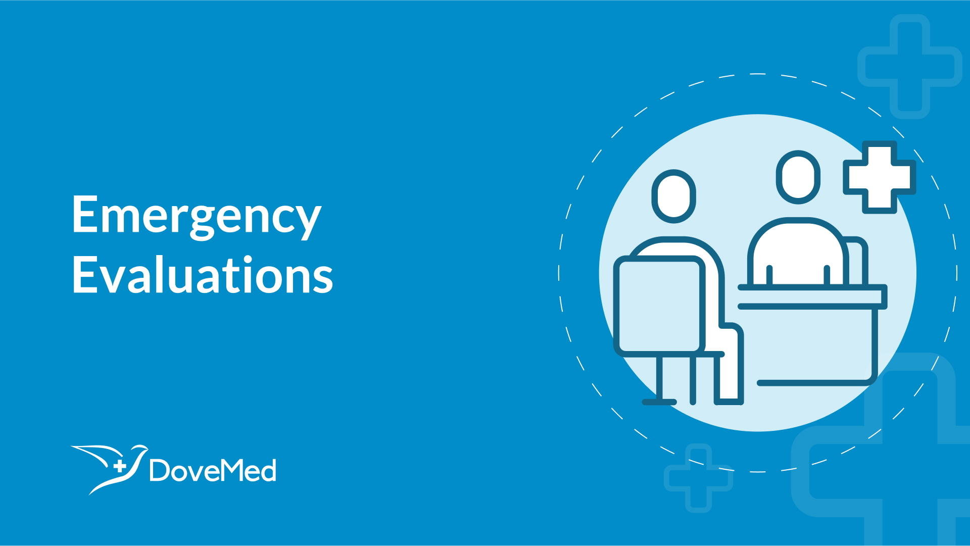 Emergency Evaluations