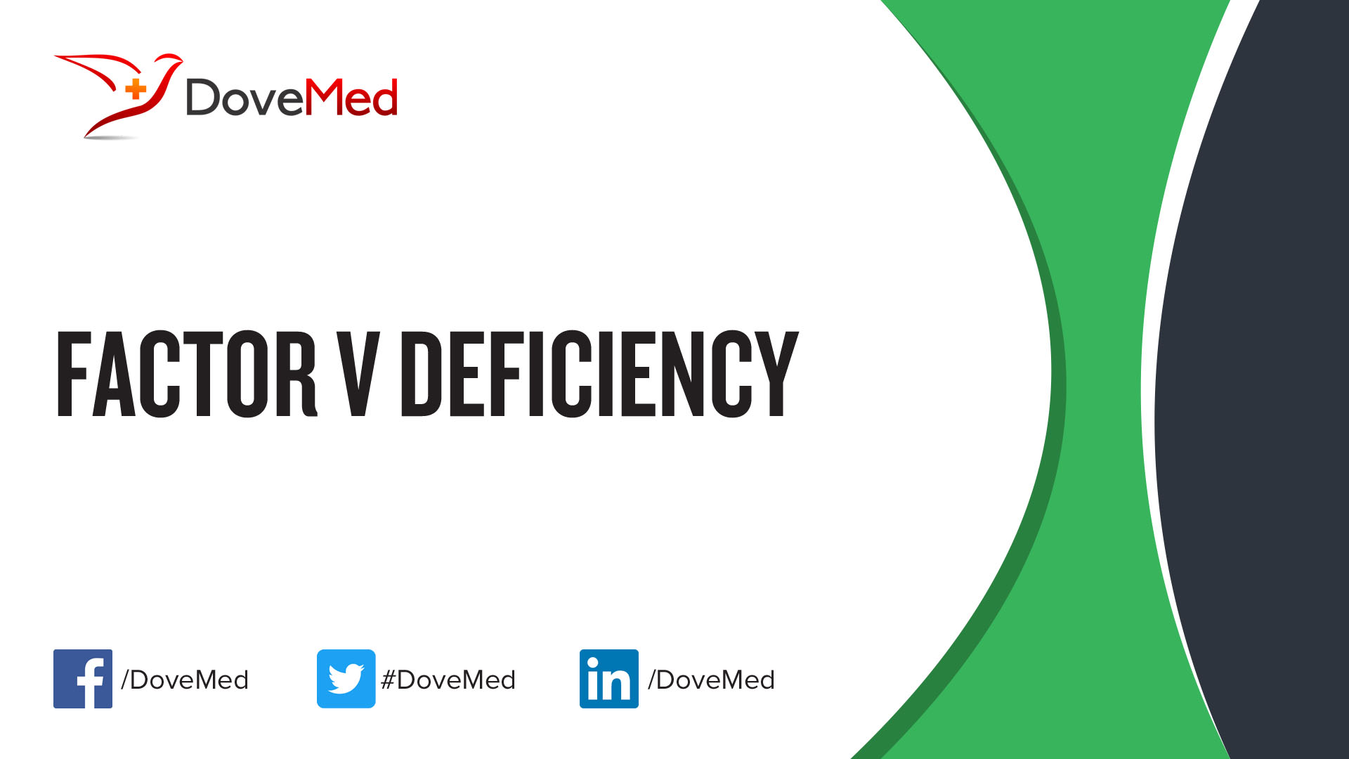 Factor V Deficiency Factor V Deficiency