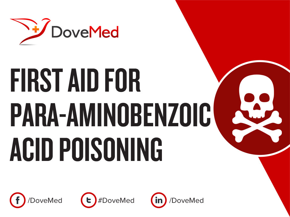 First Aid for Para-Aminobenzoic Acid Toxicity