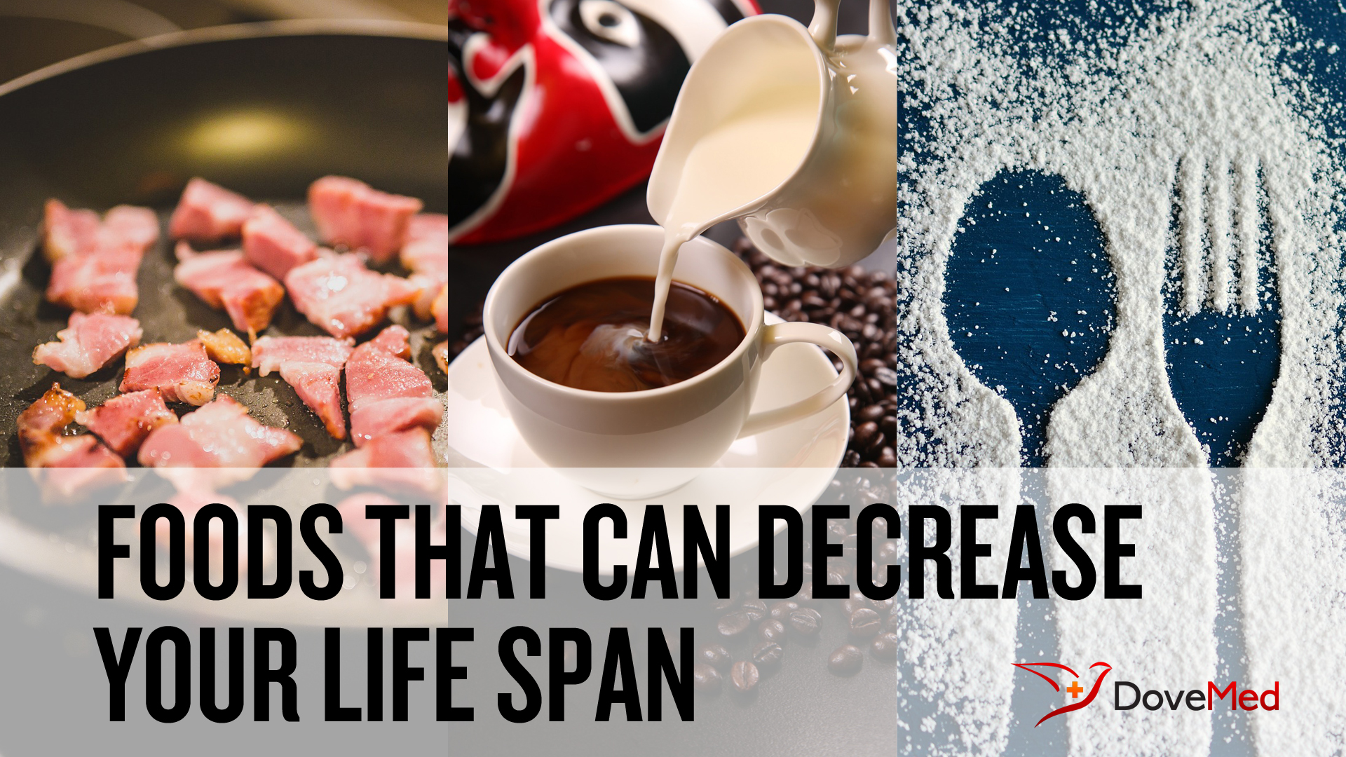 Foods That Can Decrease Your Lifespan