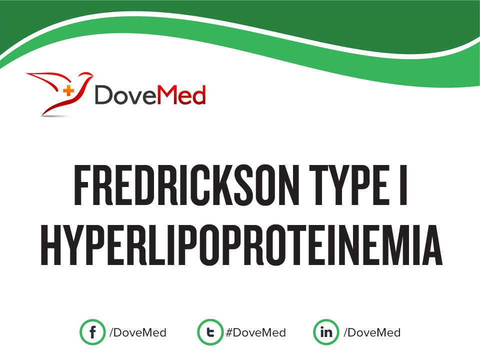 Fredrickson Type I Hyperlipoproteinemia