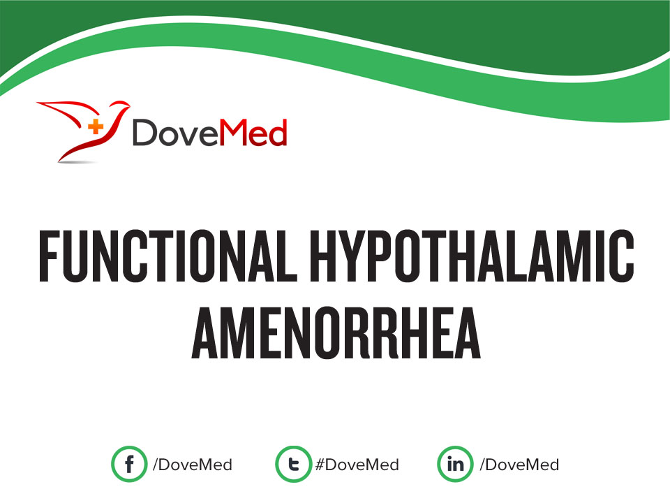 Functional Hypothalamic Amenorrhea (FHA)