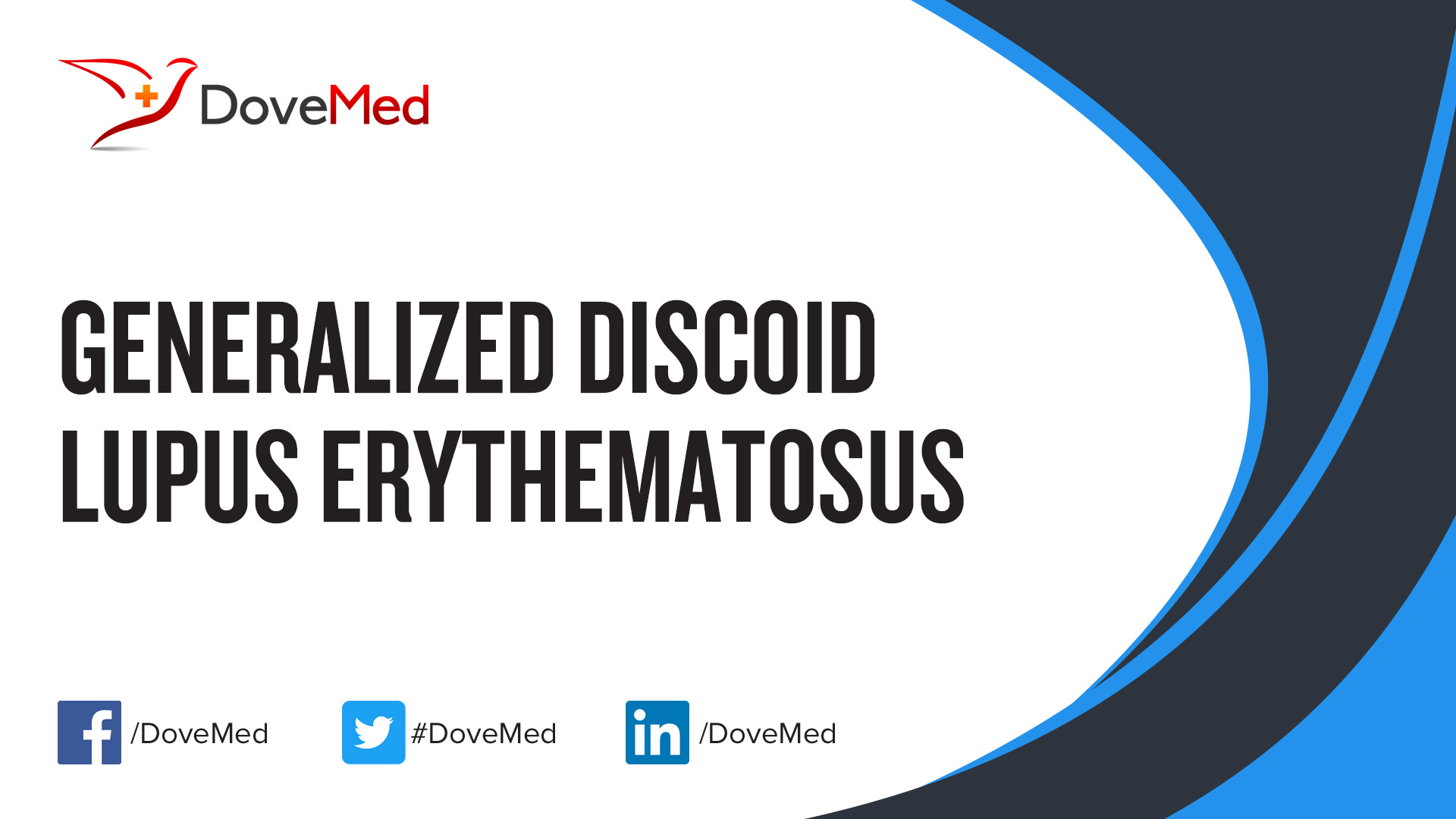 Generalized Discoid Lupus Erythematosus