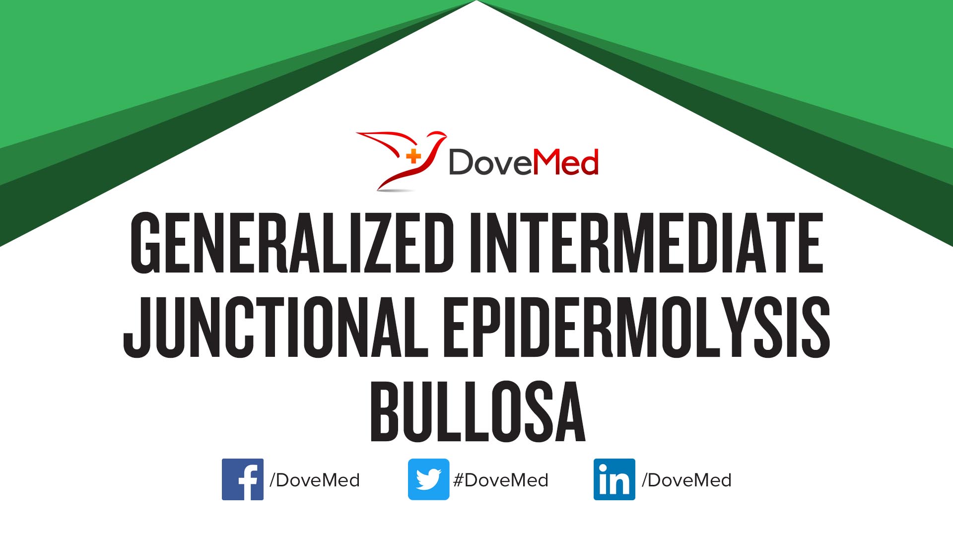 Generalized Intermediate Junctional Epidermolysis Bullosa