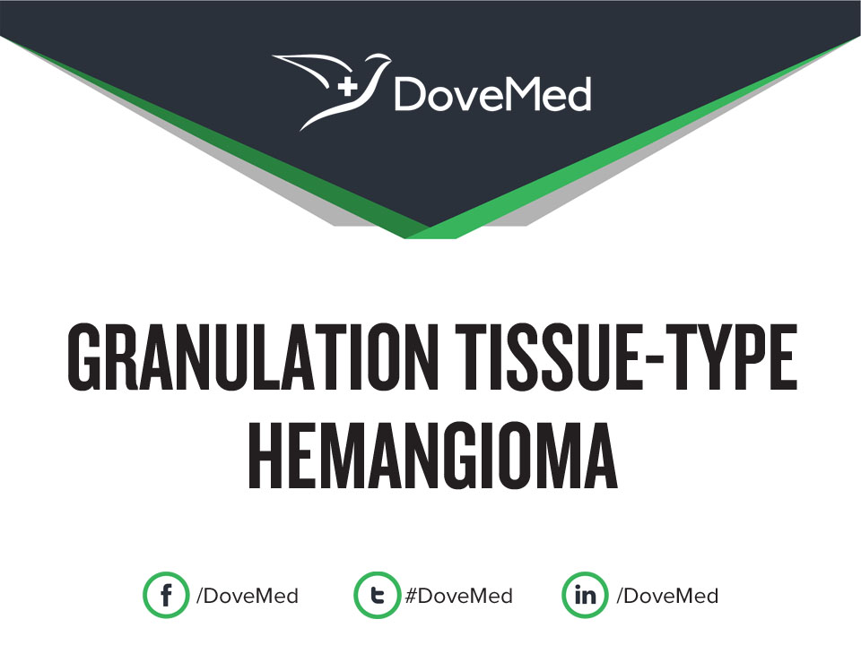 Granulation Tissue-Type Hemangioma