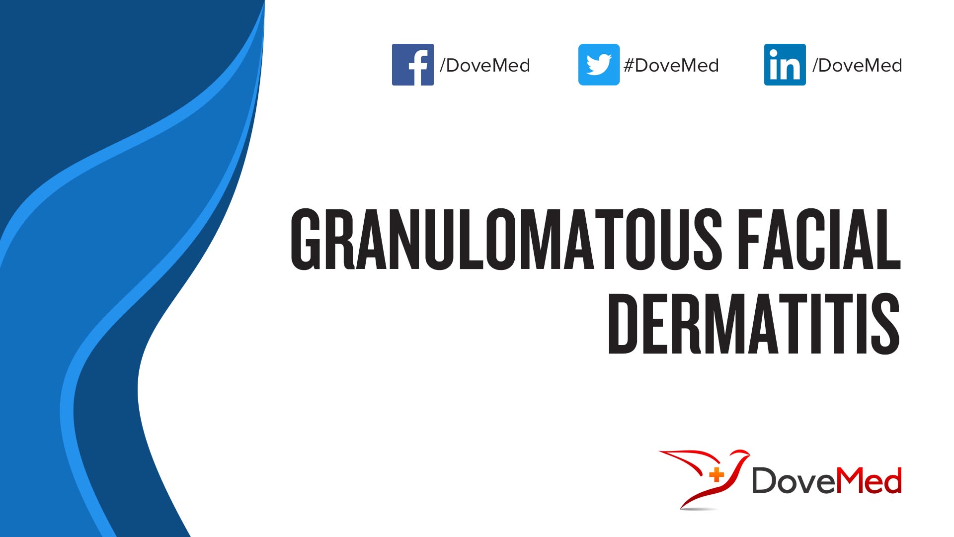 Granulomatous Facial Dermatitis