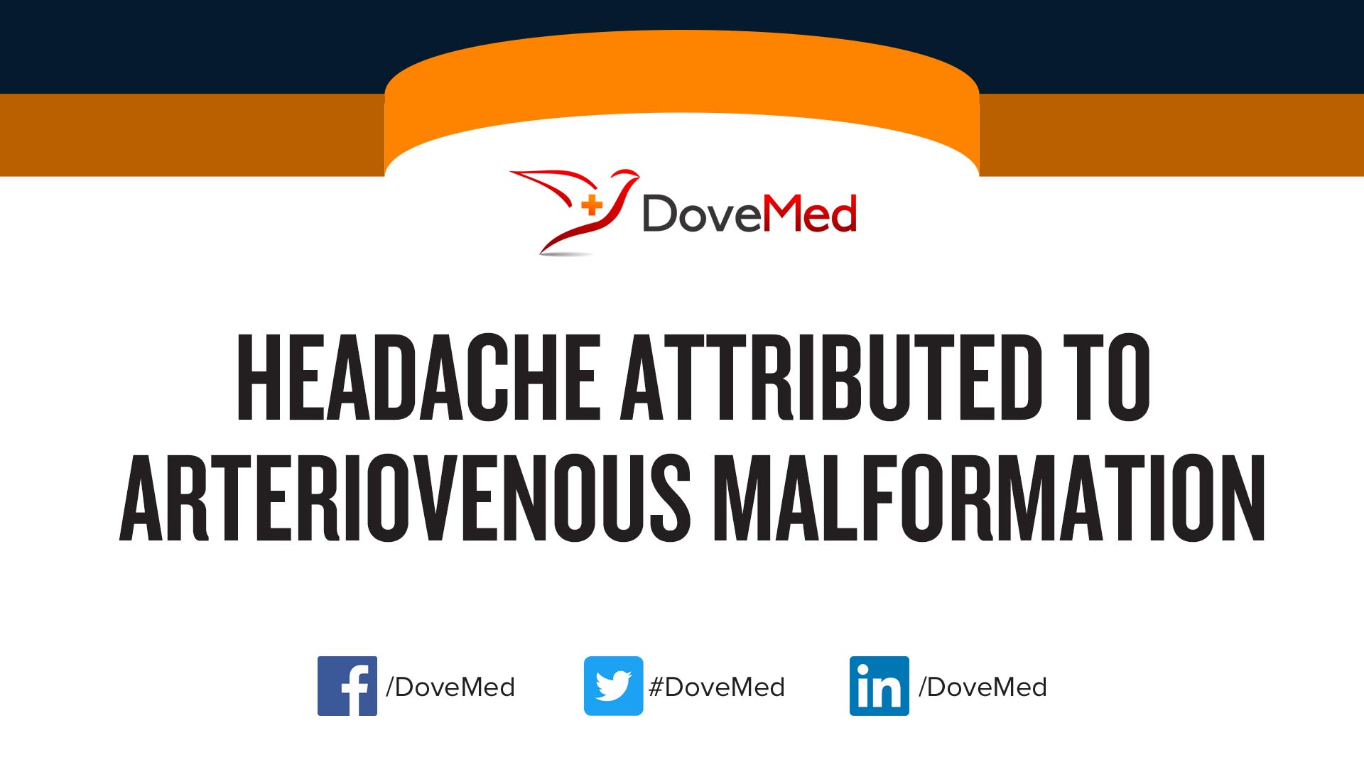 Headache Attributed to Arteriovenous Malformation
