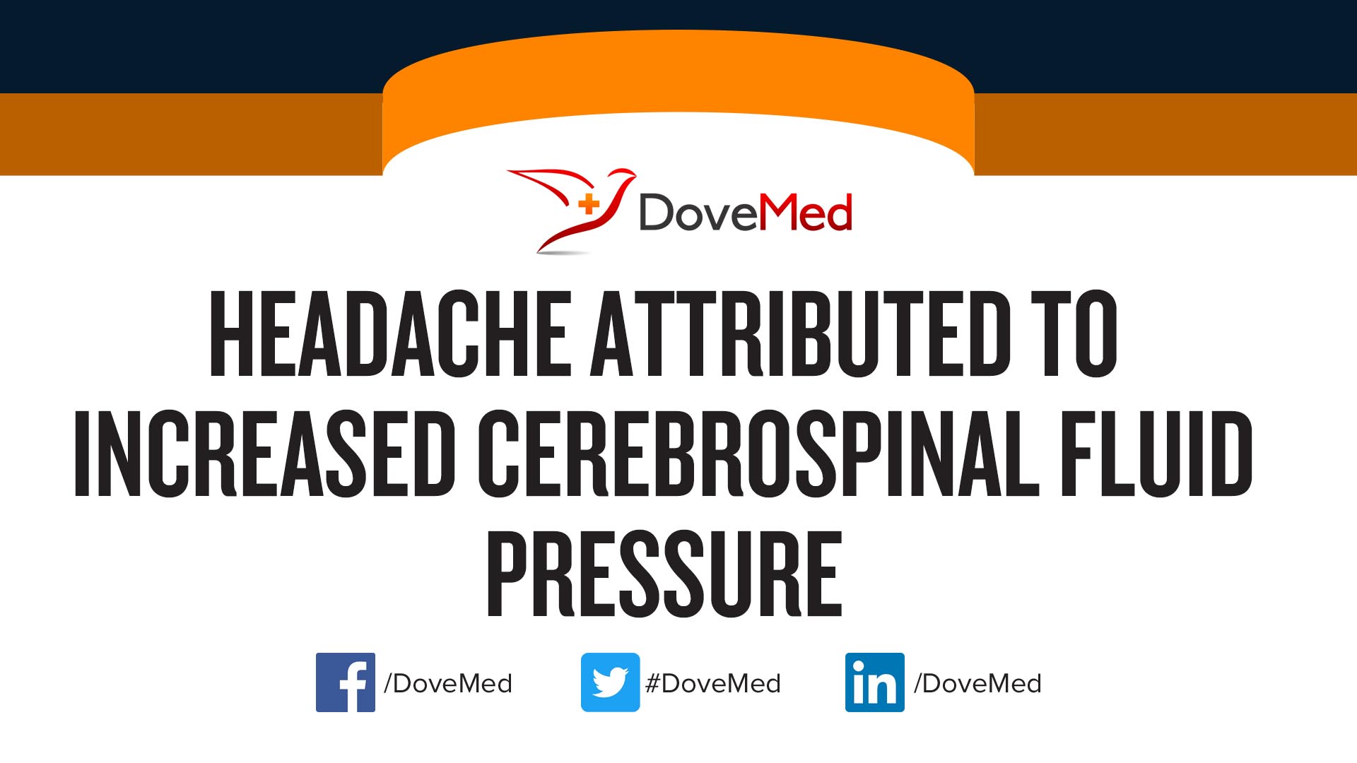 Headache Attributed to Increased Cerebrospinal Fluid Pressure