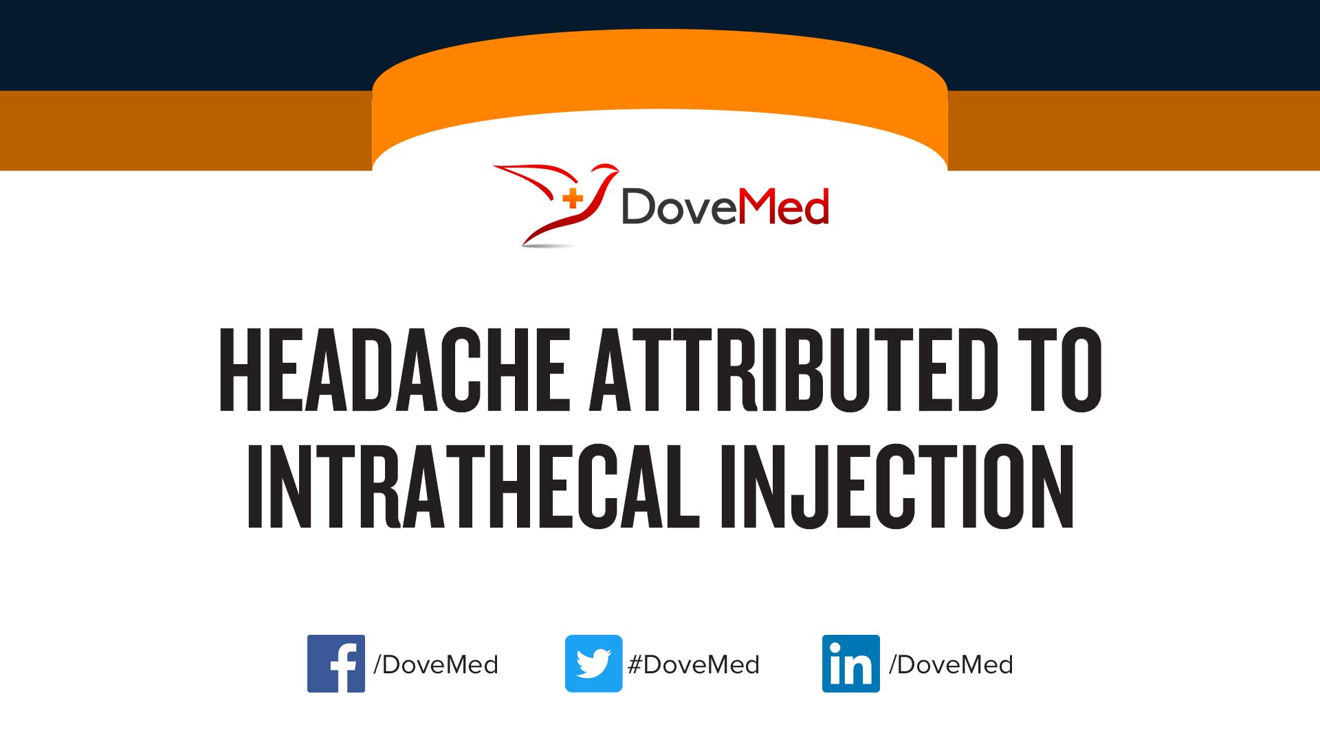Headache Attributed to Intrathecal Injection
