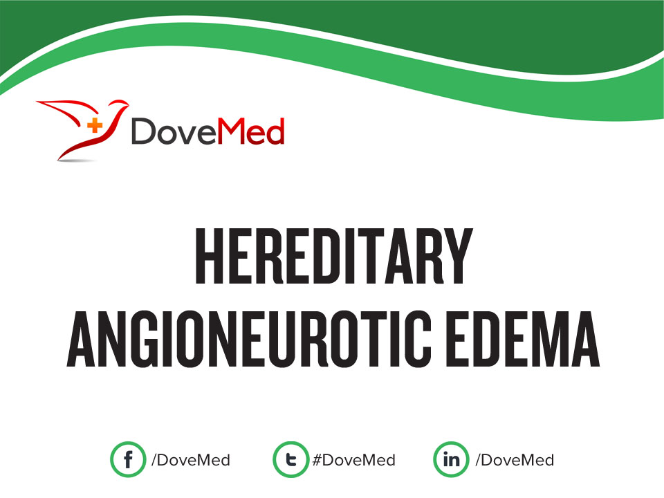 Hereditary Angioneurotic Edema