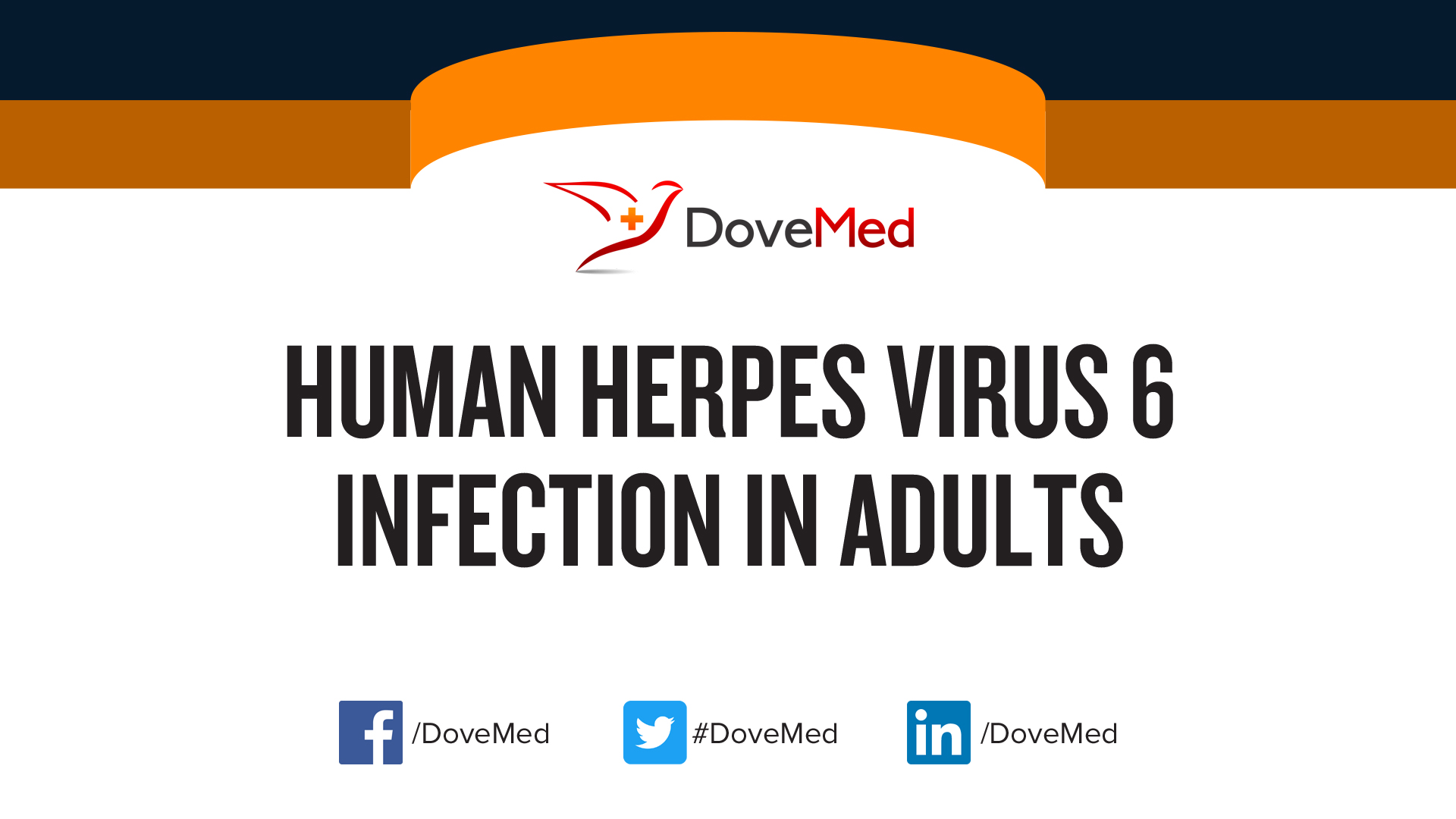 Human Herpes Virus 6 Infection in Adults