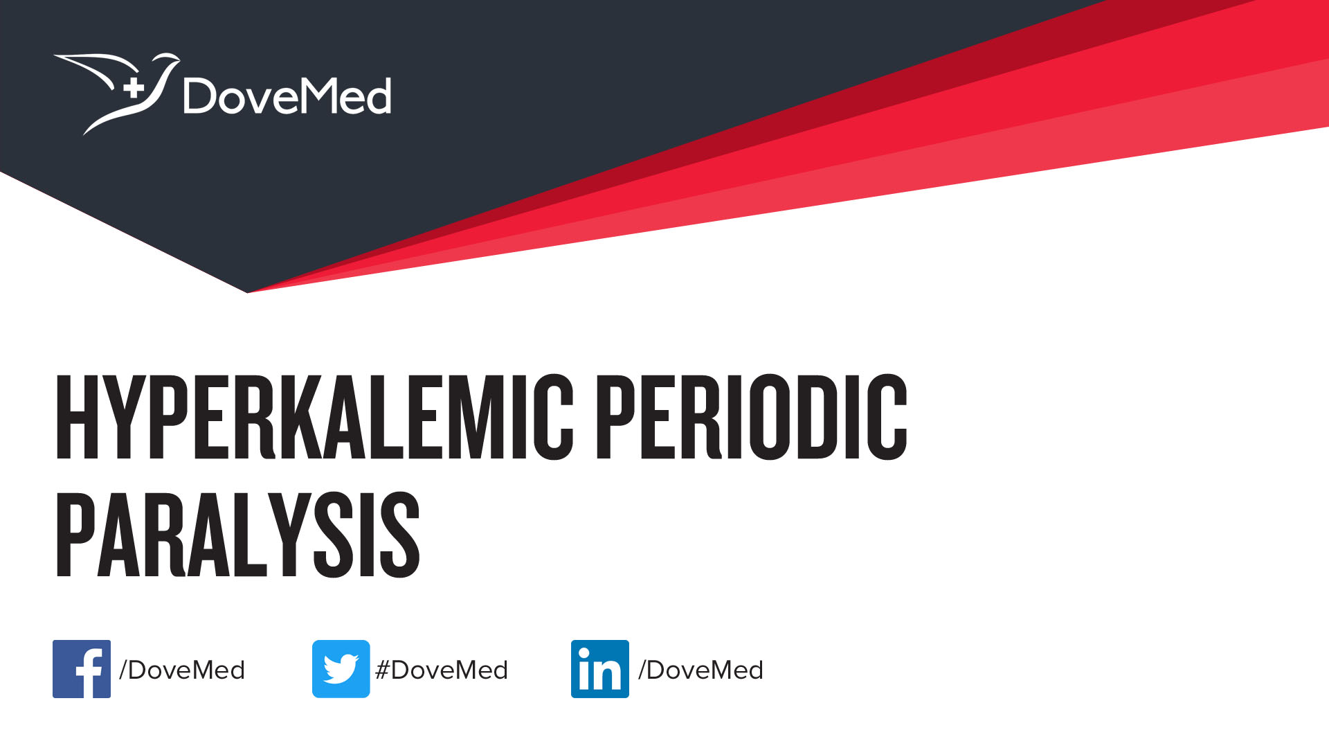 Hyperkalemic Periodic Paralysis
