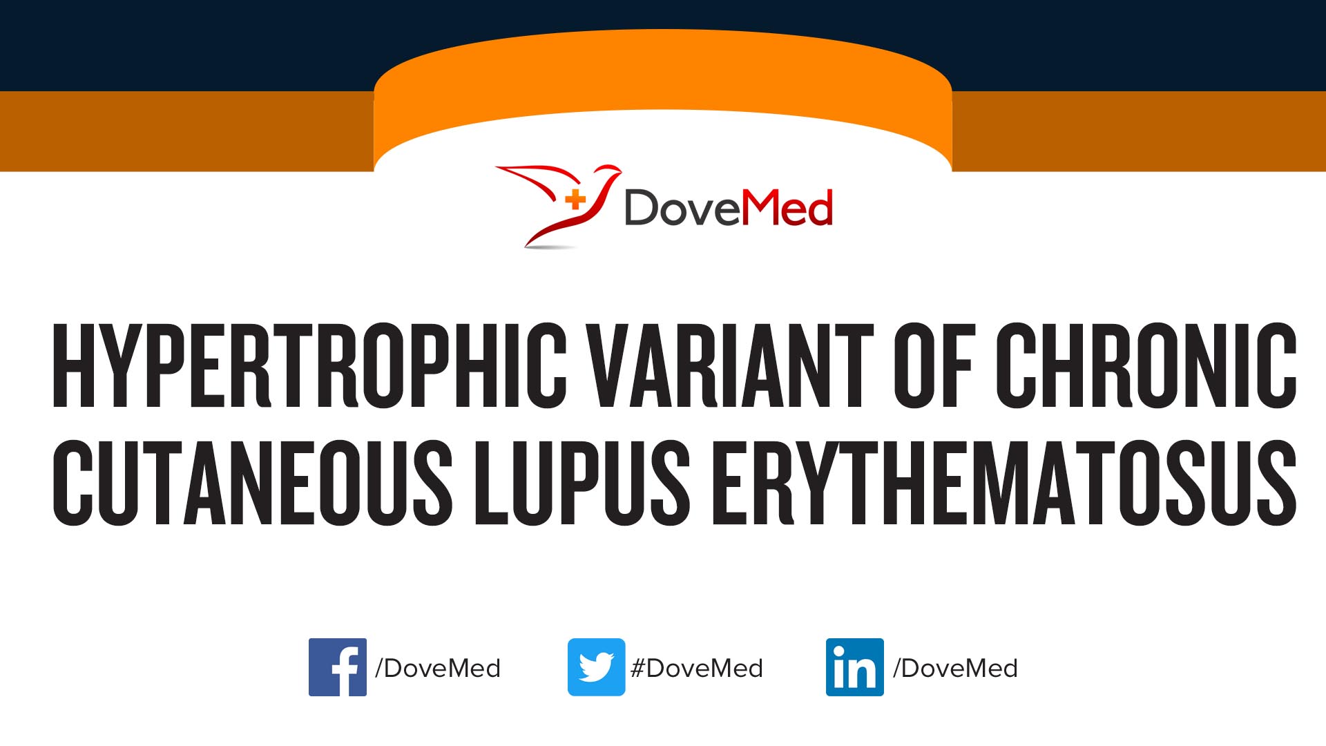 Hypertrophic Variant of Chronic Cutaneous Lupus Erythematosus