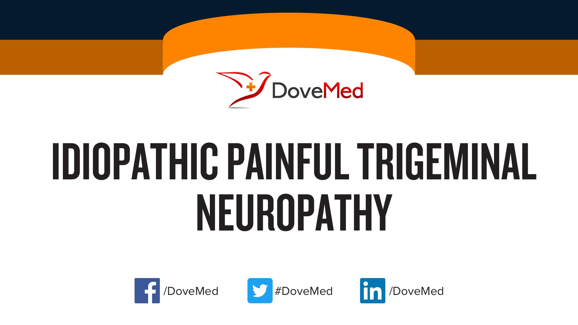 Idiopathic Painful Trigeminal Neuropathy