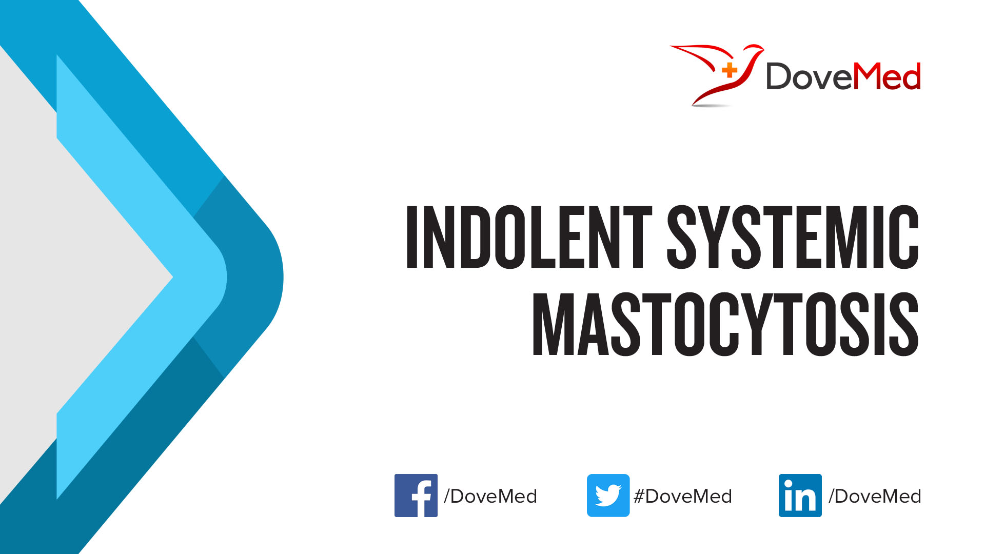 Indolent Systemic Mastocytosis