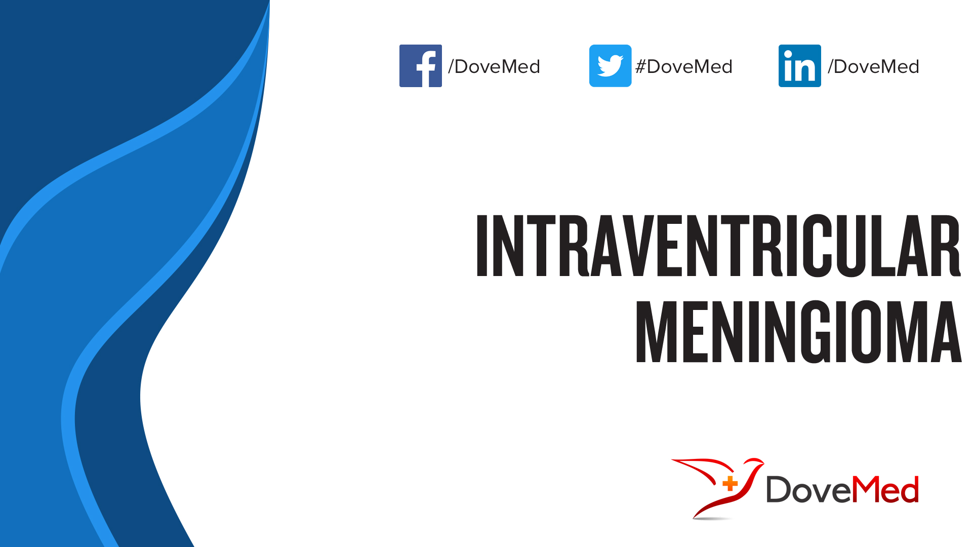 Intraventricular Meningioma