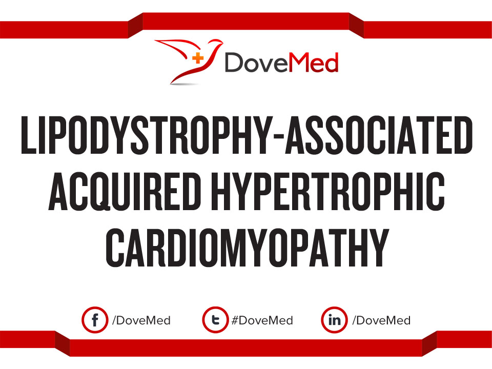 Lipodystrophy-Associated Acquired Hypertrophic Cardiomyopathy