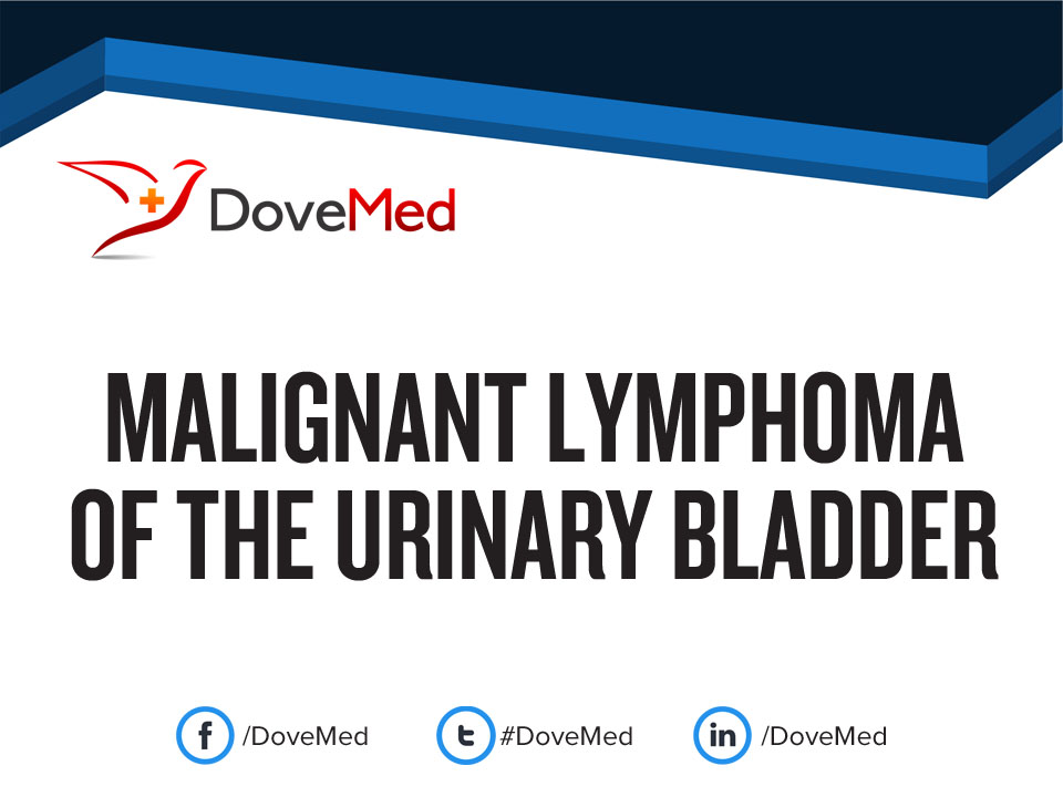 Malignant Lymphoma of the Urinary Bladder