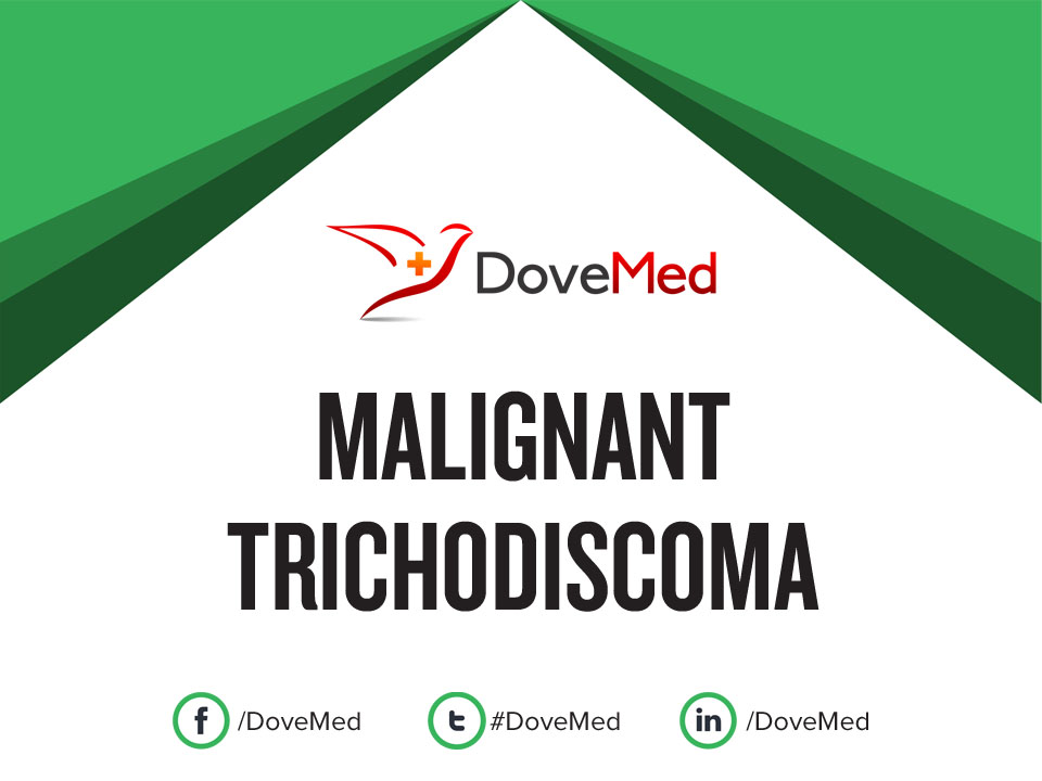 Malignant Trichodiscoma