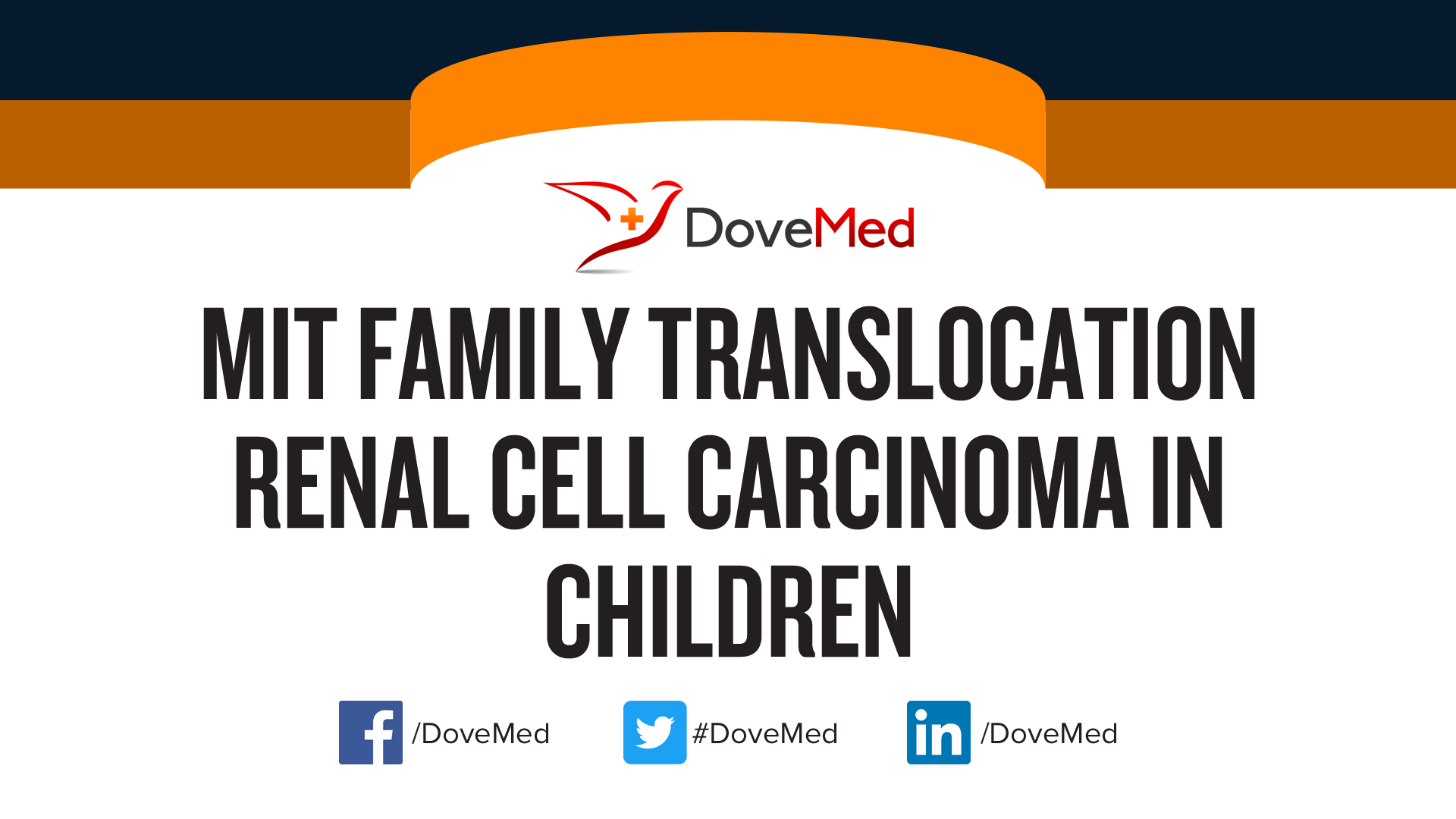 MiT Family Translocation Renal Cell Carcinoma in Children