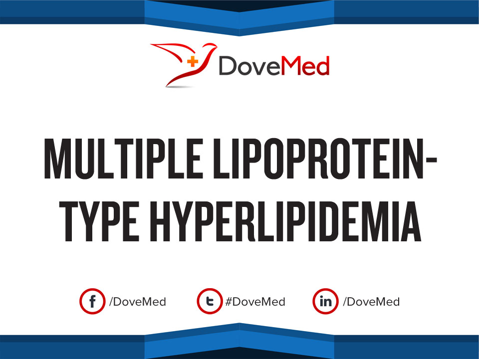 Multiple Lipoprotein-Type Hyperlipidemia