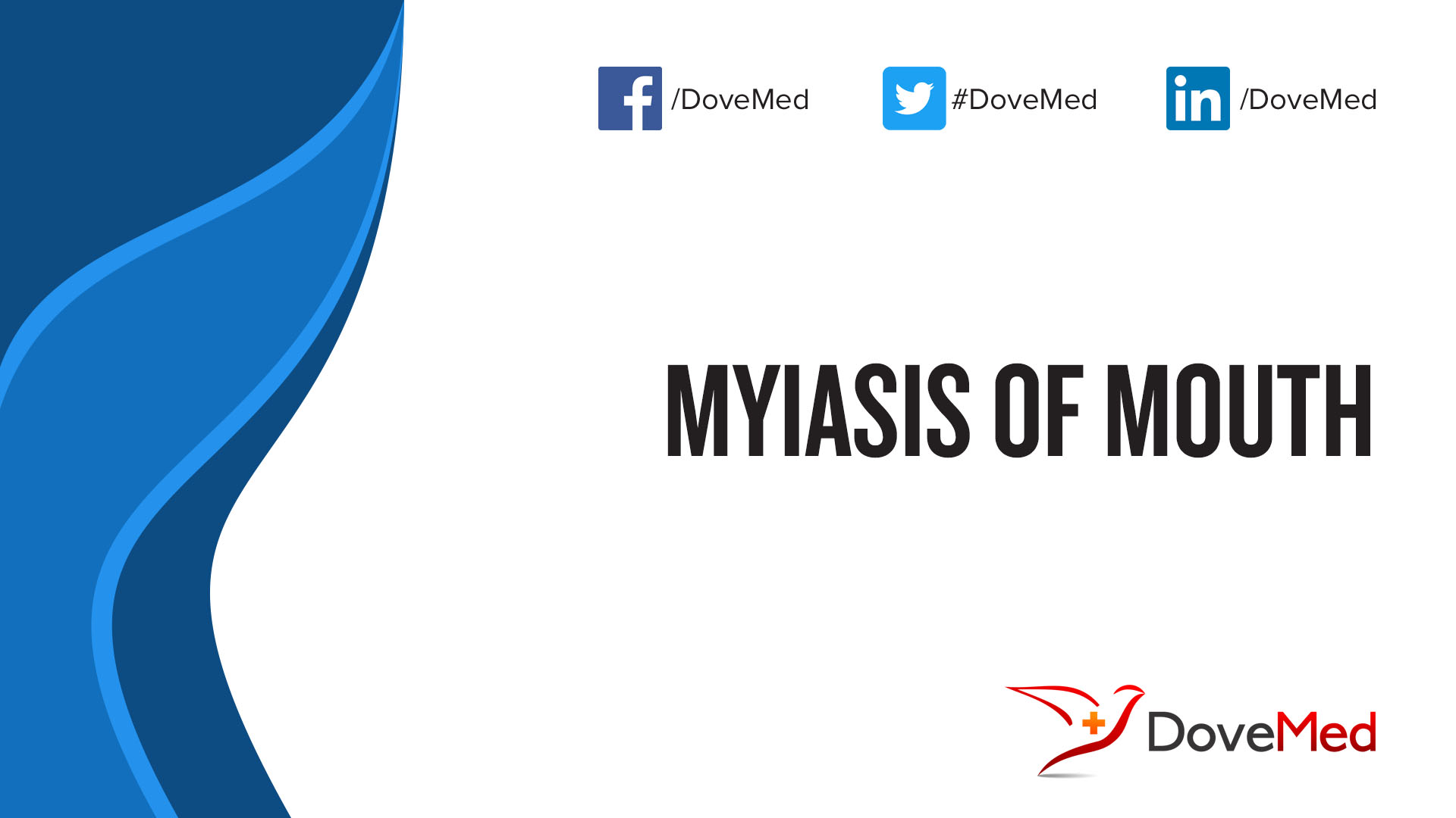 Myiasis of Mouth