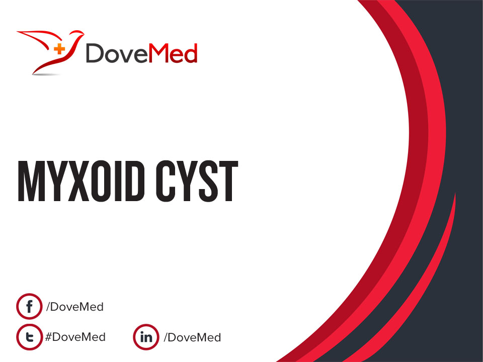 Myxoid Cyst