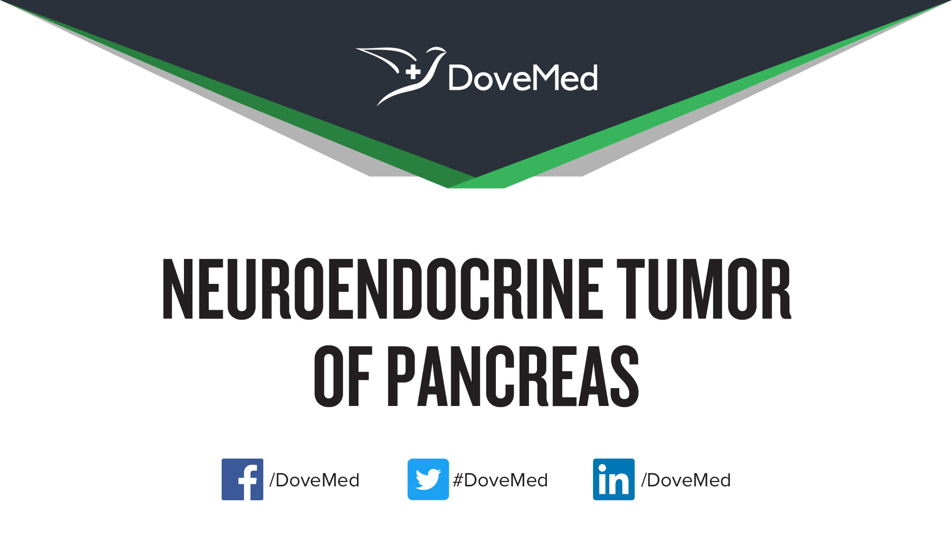 Neuroendocrine Tumor of Pancreas