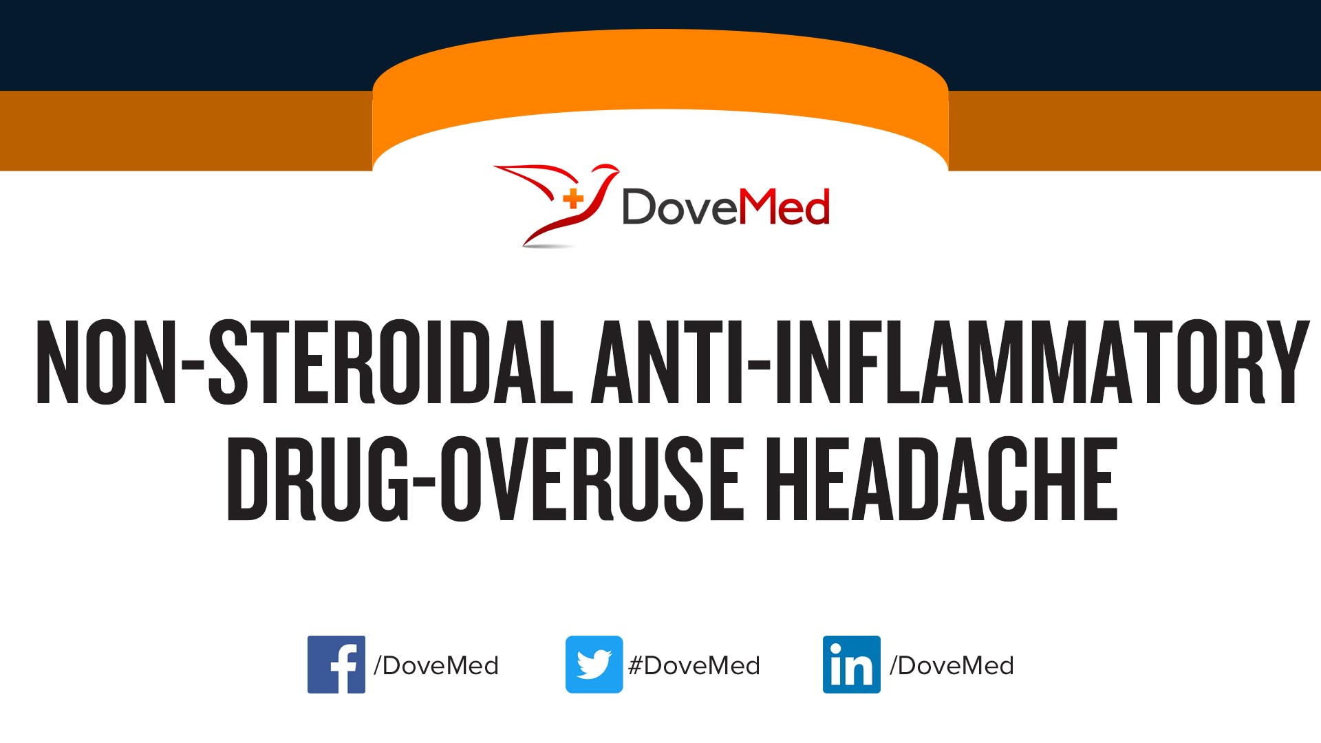 Non-Steroidal Anti-Inflammatory Drug-Overuse Headache