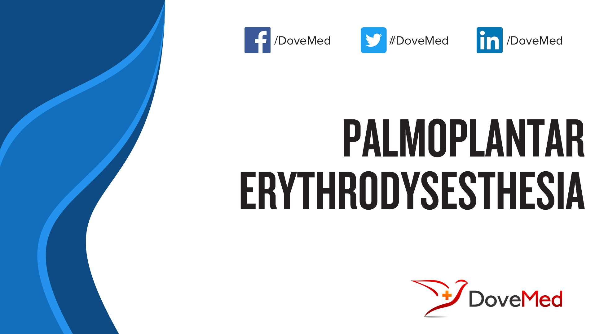 Palmoplantar Erythrodysesthesia