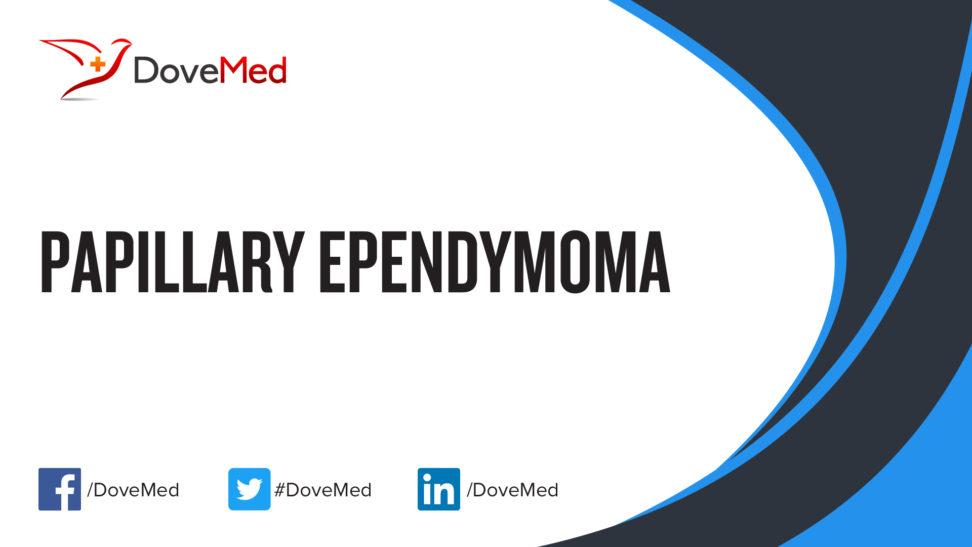 Papillary Ependymoma