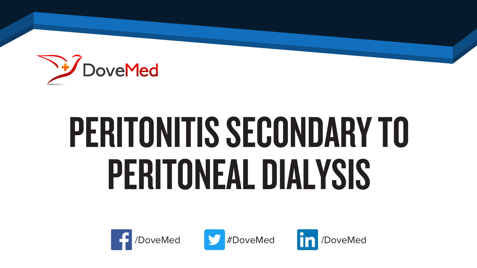 Peritonitis Secondary to Peritoneal Dialysis