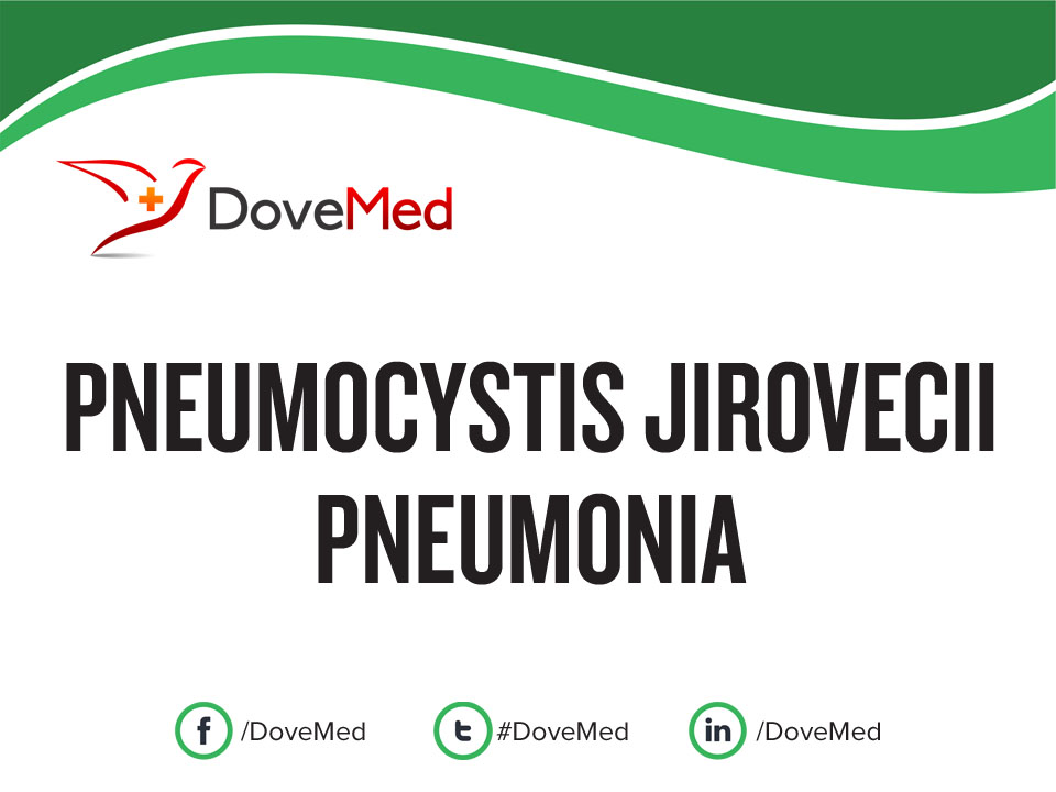 Pneumocystis Jirovecii Pneumonia (PJP)