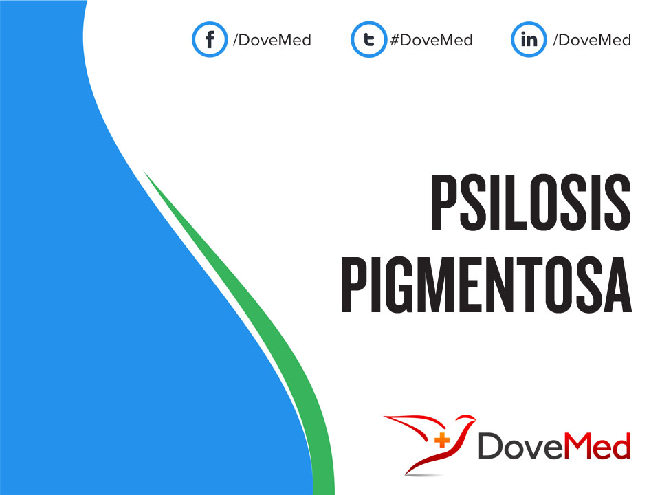 Psilosis Pigmentosa