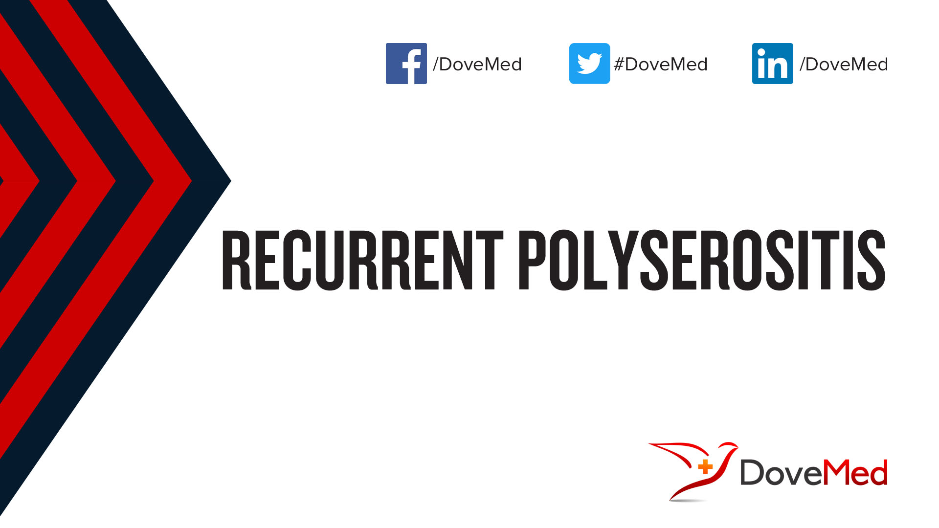 Recurrent Polyserositis