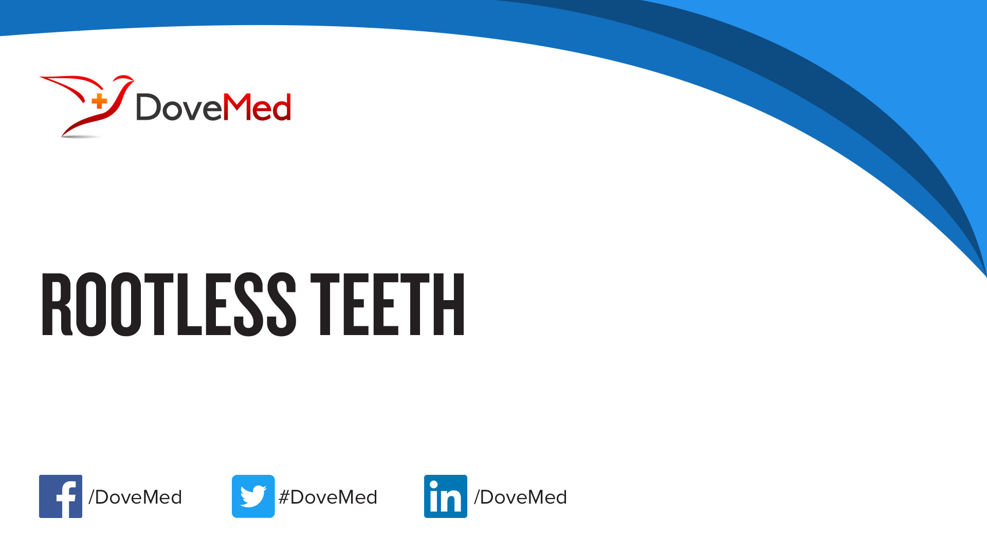 Rootless Teeth (Dentin Dysplasia Type I)