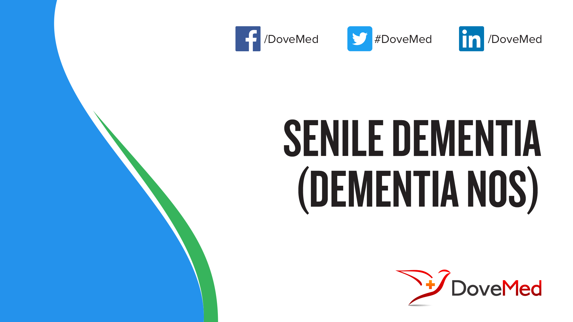 Senile Dementia (Dementia NOS)